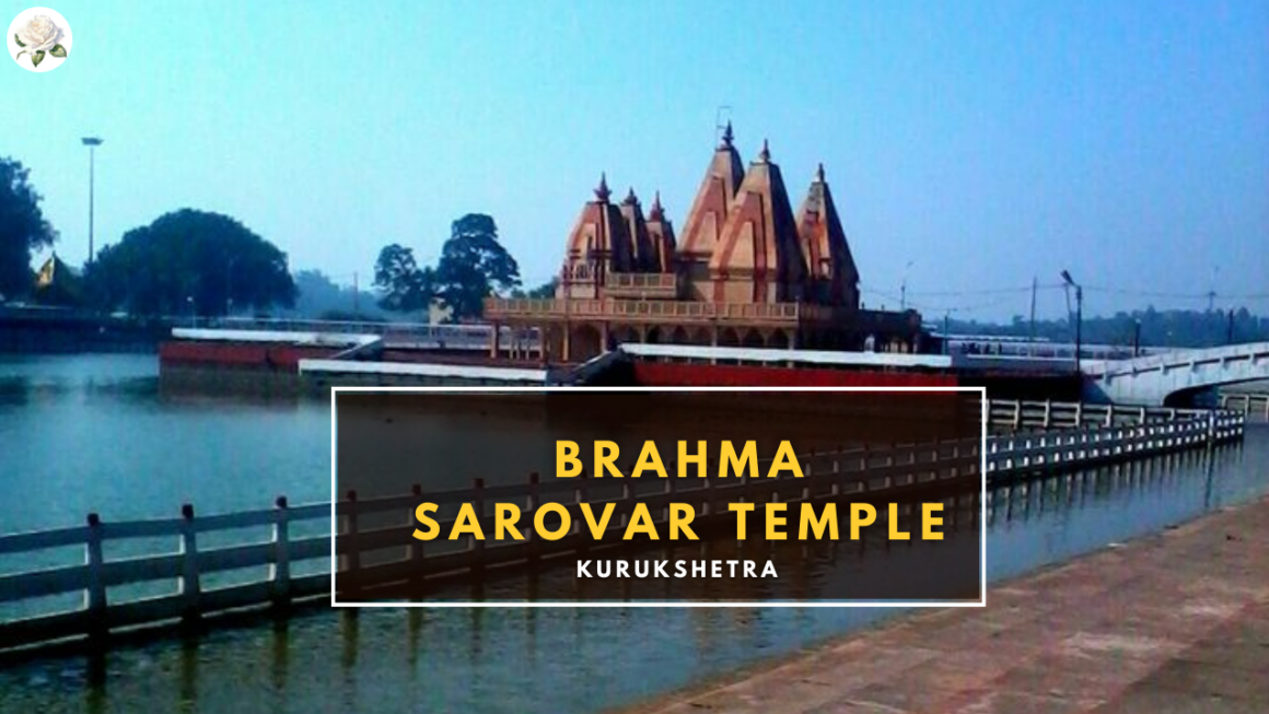 Explore Brahma Sarovar Temple in Kurukshetra